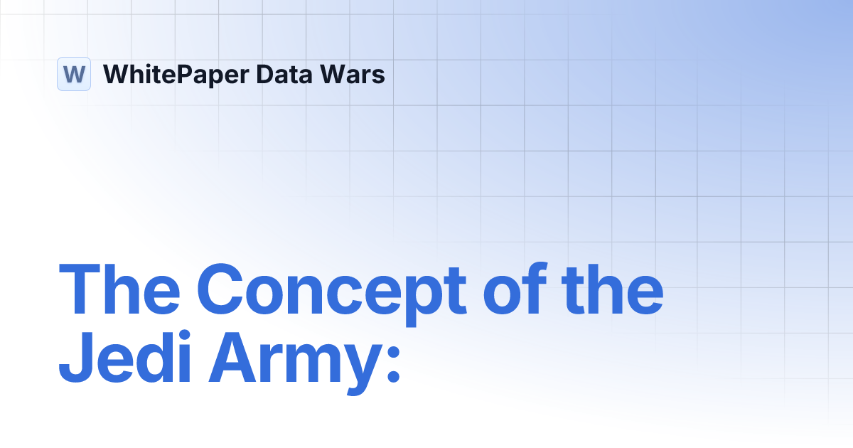 The Concept of the Jedi Army: | WhitePaper Data Wars